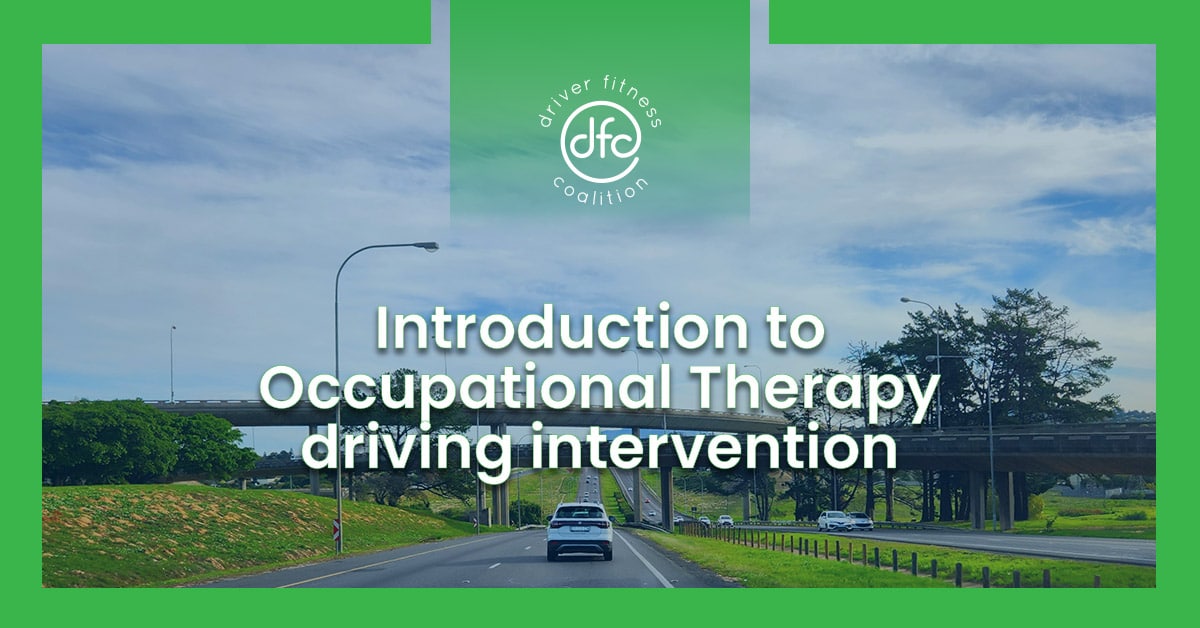 Level 1: Introduction to Occupational Therapy driving intervention ...
